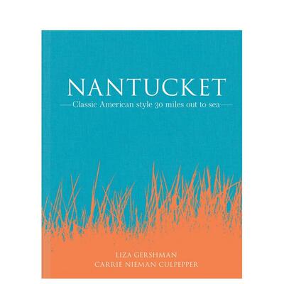 【预售】楠塔基特岛 Nantucket 原版英文旅行进口书籍图书外版正版
