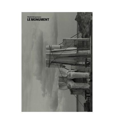 【预售】纪念碑（法文版）：西比勒·贝尔格曼Le Monument（法文版）:Sibylle Bergemann英文进口原版摄影集图书Sonia Voss|Fried