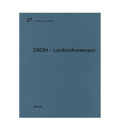 【预售】DRDH建筑事务所 – 伦敦/安特卫普 DRDH – London/Antwerpen英文进口原版建筑设计图书Heinz Wirz|Ellis Woodman