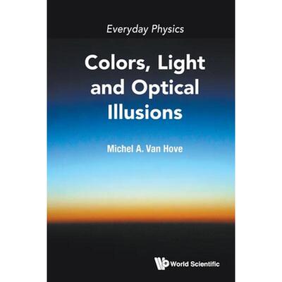 【预售 按需印刷】Everyday Physics: Colors Light And Optical Illusions 英文原版 纯全英文版正版原著进口原版英语书籍