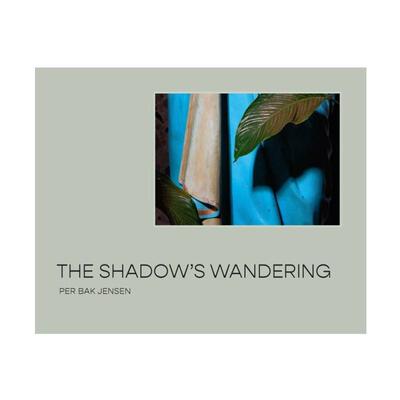 预售 The Shadow&rsquo;s Wandering: Per Bak Jensen影子漫游 Strandberg Publishing