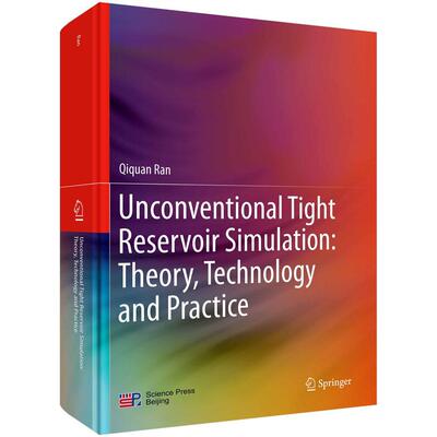 正版包邮 Unconventional tight reservoir simulation:theory, technology and practice  书店工业技术 书籍 畅想畅销书