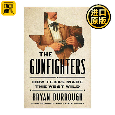 英文原版 The Gunfighters 枪手 德州如何让西部变得狂野 美国历史 门口的野蛮人作者布赖恩·伯勒 精装 英文版 进口英语原版书籍