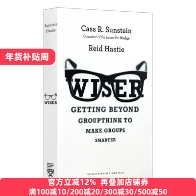 精装 Wiser Getting Beyond Groupthink to Make Groups Smarter