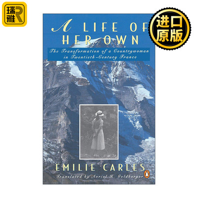 A Life of Her Own 她自己的生活 一个20世纪法国农村妇女的转变 Emilie Carles自传