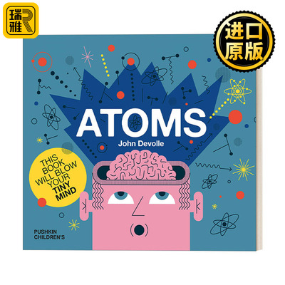 英文原版 Atoms 原子 精装科普知识绘本 Big science for little minds系列 John Devolle