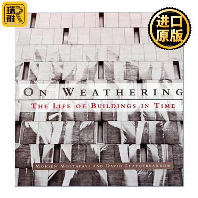 On Weathering (The MIT Press) 风化 建筑在时间中的生命 维护 Mohsen Mostafavi