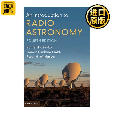 An Introduction to Radio Astronomy 射电天文学导论 Bernard F. Burke 精装
