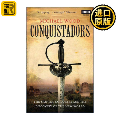 英文原版 Conquistadors 追随征服者的足迹 西班牙的美洲征服之旅 Michael Wood 英文版 进口英语原版书籍
