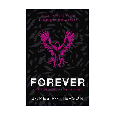 英文原版 Maximum Ride Forever 极速飞行小说9 詹姆斯·帕特森 英文版 进口英语原版书籍