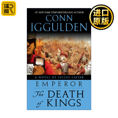 Emperor 02: The Death of Kings 罗马皇帝系列2 诸王之死 男孩的冒险书作者Conn Iggulden