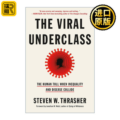 The Viral Underclass 病毒下层社会 疾病与不平等在美国的碰撞