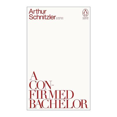 英文原版 A Confirmed Bachelor 单身汉的忏悔 阿图尔·施尼茨勒 企鹅经典文学90周年纪念系列 英文版 进口英语原版书籍