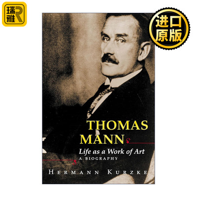 Thomas Mann 托马斯·曼 生命之为艺术品 Hermann Kurzke 精装