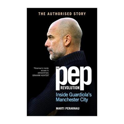 英文原版 The Pep Revolution 何塞普·瓜迪奥拉 曼城指导主帅传记 英文版 进口英语原版书籍