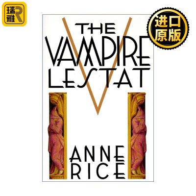 正版 The Vampire Lestat (The Vampire Chronicles 2) 吸血鬼编年史2 吸血鬼莱斯特 Anne Rice 精装 英文原版 进口英语书籍