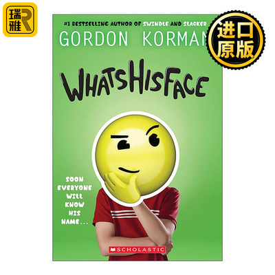 英文原版 Whatshisface 那个家伙的脸 成长与勇气 冒险小说 Gordon Korman 英文版 进口英语原版书籍