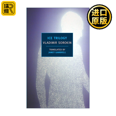 Ice Trilogy (New York Review Books Classics) 冰雪三部曲 科幻小说 暴风雪作者Vladimir Sorokin