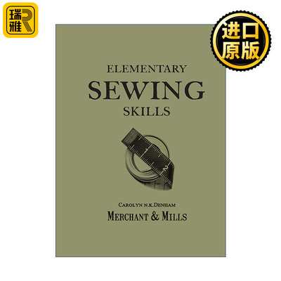 Elementary Sewing Skills 英国Merchant & Mills初级缝纫机巧手册 精装