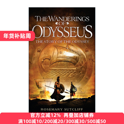 英文原版 The Wanderings of Odysseus 奥德赛漫游 青少年古希腊神话小说 Rosemary Sutcliff