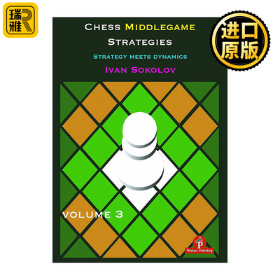 Chess Middlegame Strategies Volume Ivan Sokolov