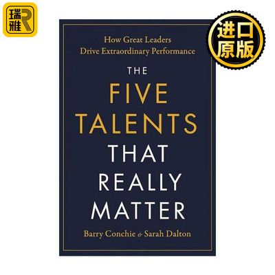 英文原版 The Five Talents That Really Matter 真正重要的五项才能 杰出领导者如何创造卓越绩效 英文版 进口英语原版书籍