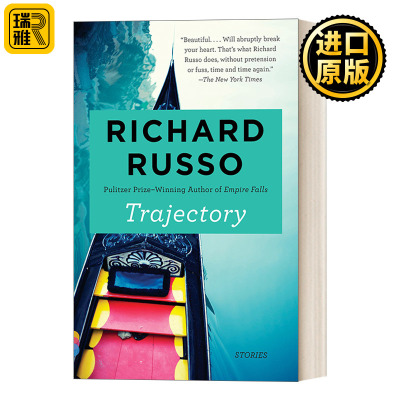 Trajectory: Stories 弹道：理查德·拉索短篇小说集 普利策奖获得者Richard Russo