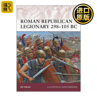 英文原版 Roman Republican Legionary 298–105 BC 罗马共和国军团 历史上的战士系列 英文版 进口英语原版书籍