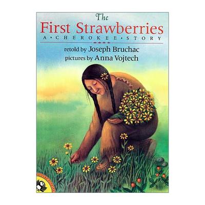 英文原版 The First Strawberries 一批草莓 儿童绘本 北美印第安部落切罗基传说 Joseph Bruchac 英文版 进口英语原版书籍