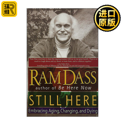 Still Here 学习做一个会老的人 终有一天 你我都会步入荆棘之地 Ram Dass