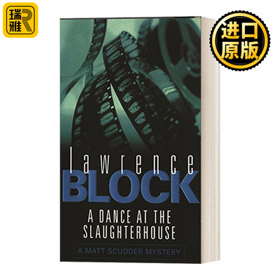 英文原版 A Dance At The Slaughterhouse 屠宰场之舞 马修·史卡德系列  劳伦斯·布洛克  悬疑侦探小说