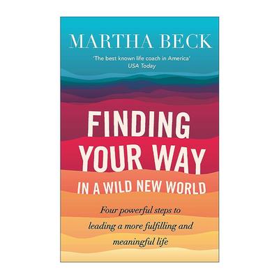 英文原版 Finding Your Way In A Wild New World 狂野的觉醒 玛莎?贝克 Martha Beck 英文版 进口英语原版书籍