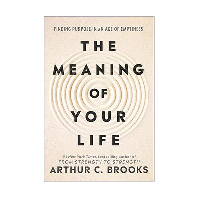 英文原版 The Meaning of Your Life 生命的意义 在空虚时代寻找目标 Arthur C. Brooks 英文版 进口英语原版书籍