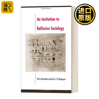 An Invitation to Reflexive Sociology Pierre Bourdieu 英文原版