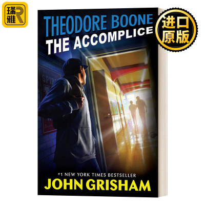 Theodore Boone 07: the Accomplice 西奥律师事务所7：共犯 John Grisham约翰·格里森姆