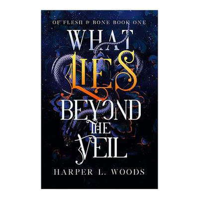 英文原版 What Lies Beyond the Veil 面纱之后的秘密 黑暗奇幻小说 Of Flesh and Bone系列1 英文版 进口英语原版书籍