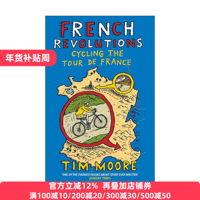 French Revolutions 法国革命 一个业余车手的环法自行车赛 蒂姆·摩尔