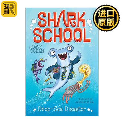 Deep-Sea Disaster 鲨鱼学校卷1  深海灾难 儿童动作冒险章节书  蓝思691 - 790