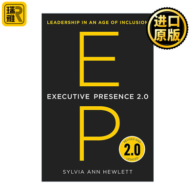 Executive Presence 2.0 赞助人效应与高管气质2.0 包容时代的领导力 精装 智库Coqual的创始人Sylvia Ann Hewlett