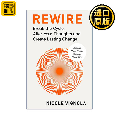 Rewire 重构 打破循环 改变思维 创造持久改变  精装