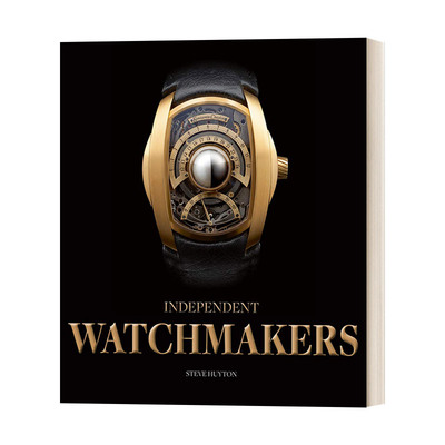 Independent Watchmakers 独立制表师独立设计师 手表收藏 精装 英文原版