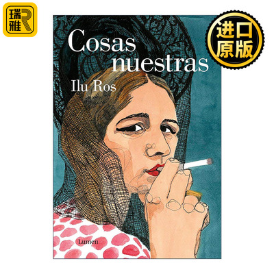原版 Cosas nuestras / Our Issues 我们的故事 Ilu Ros绘 图像小说 西班牙语版全彩漫画 精装 进口原版书籍