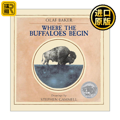 英文原版 Where the Buffaloes Begin 水牛出发的地方 奥拉夫·贝克 凯迪克奖得主斯蒂芬·甘默尔插画 精装 进口英语原版书籍