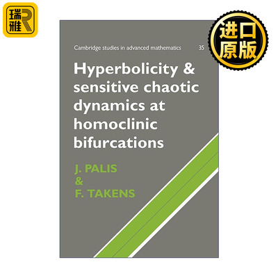 英文原版 Hyperbolicity and Sensitive Chaotic Dynamics at Homoclinic Bifurcations 同宿分岔中的双曲性与敏感混沌动力学