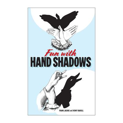 英文原版 Fun with Hand Shadows 手影趣味插图指南 19世纪流行生物图案 Frank Jacobs 英文版 进口英语原版书籍