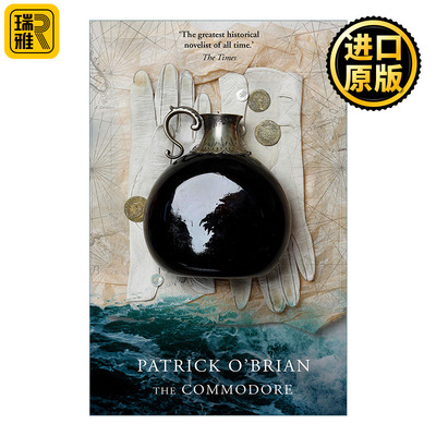 英文原版 Aubrey-Maturin (17) — The Commodore 怒海争锋17 准将 帕特里克·奥布莱恩