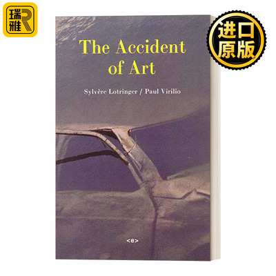 英文版 The Accident of Art 艺术的意外 哲学 Paul Virilio