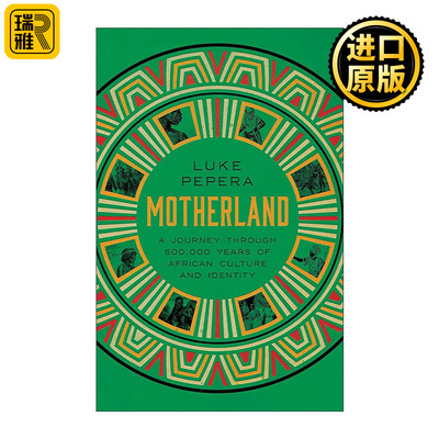 英文原版 Motherland 穿越50万年非洲文化与身份之旅 精装 英文版 进口英语原版书籍