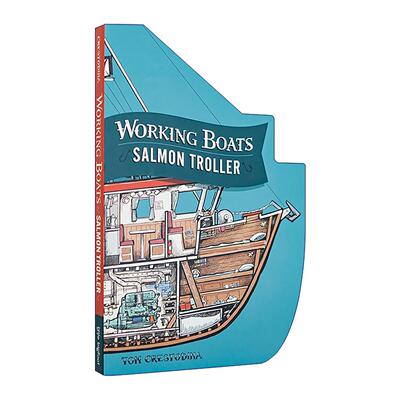 英文原版 Working Boats Salmon Troller 忙碌的大船 鲑鱼钓渔船 体验海上捕鱼 托马斯·克雷斯图迪纳 儿童科普百科绘本 纸板书