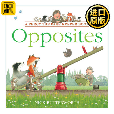Percy The Park Keeper — Opposites 帕西爷爷的爱心公园系列 和爷爷学反义词 儿童启蒙绘本